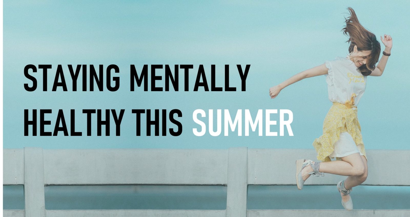 Staying Mentally Healthy This Summer - Dr. Parth Vaishnav ...